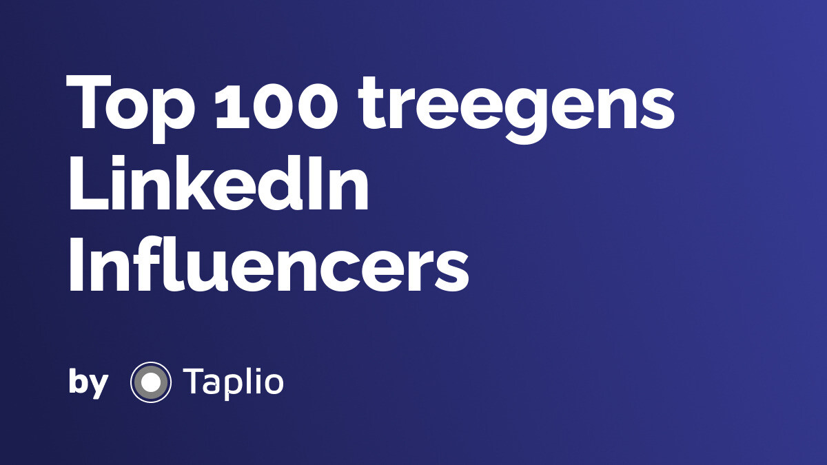 The 100 Best Linkedin Influencers about treegens